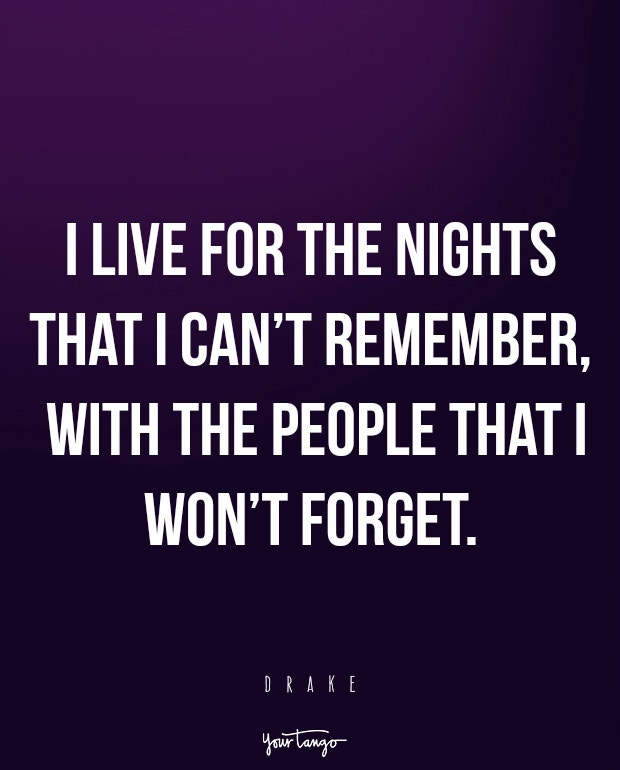 14 Drake Quotes And Lyrics That Prove His Legend Status Yourtango
